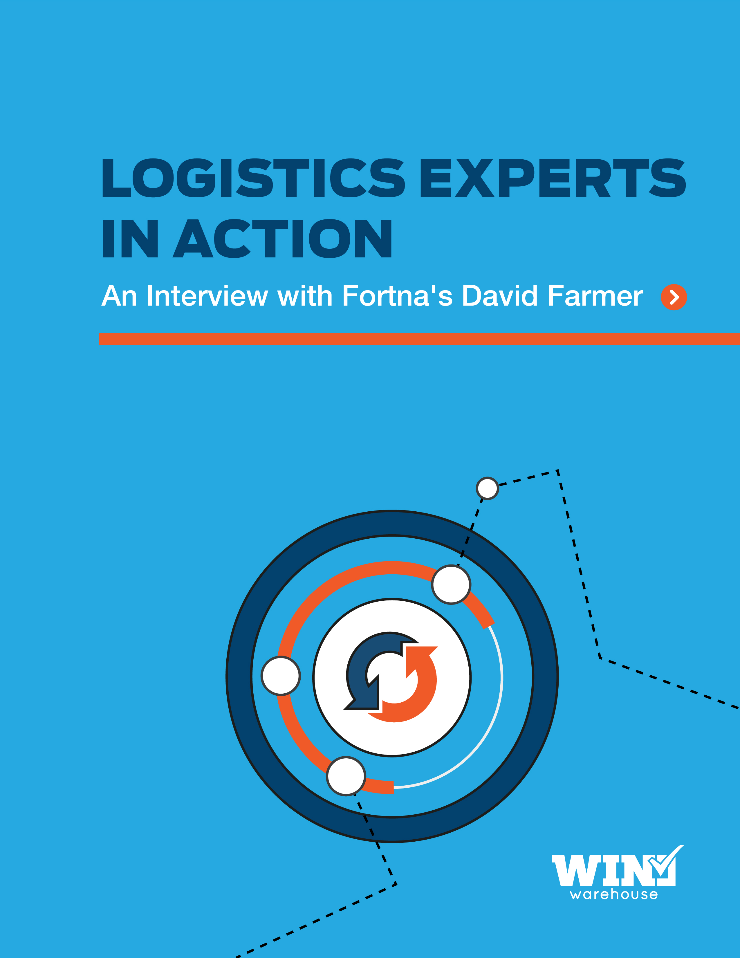 Logistics Leaders in Action – An Interview with Fortna’s David Farmer ...